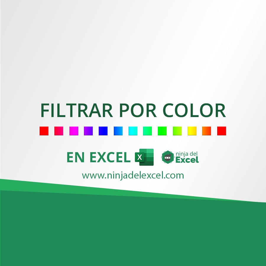 Filtrar Por Color en Excel - Consejo Simple y muy Útil - Ninja del Excel Filtrar Por Color en Excel - Consejo Simple y muy Útil - Ninja del Excel