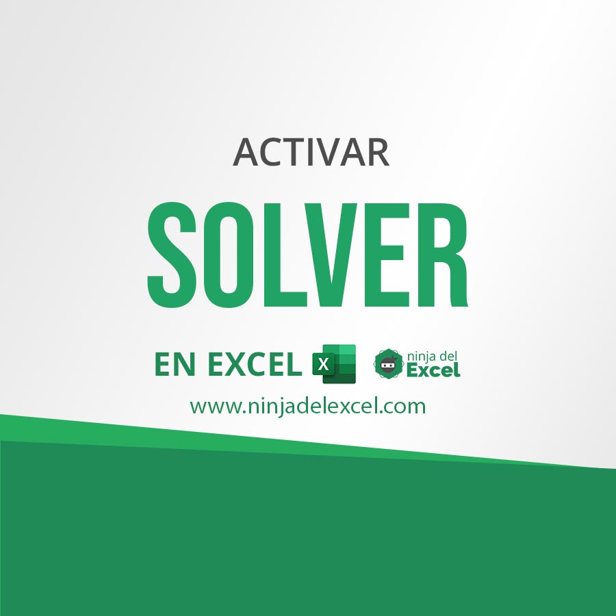 Activar Solver en Excel - Paso a paso - Ninja del Excel
