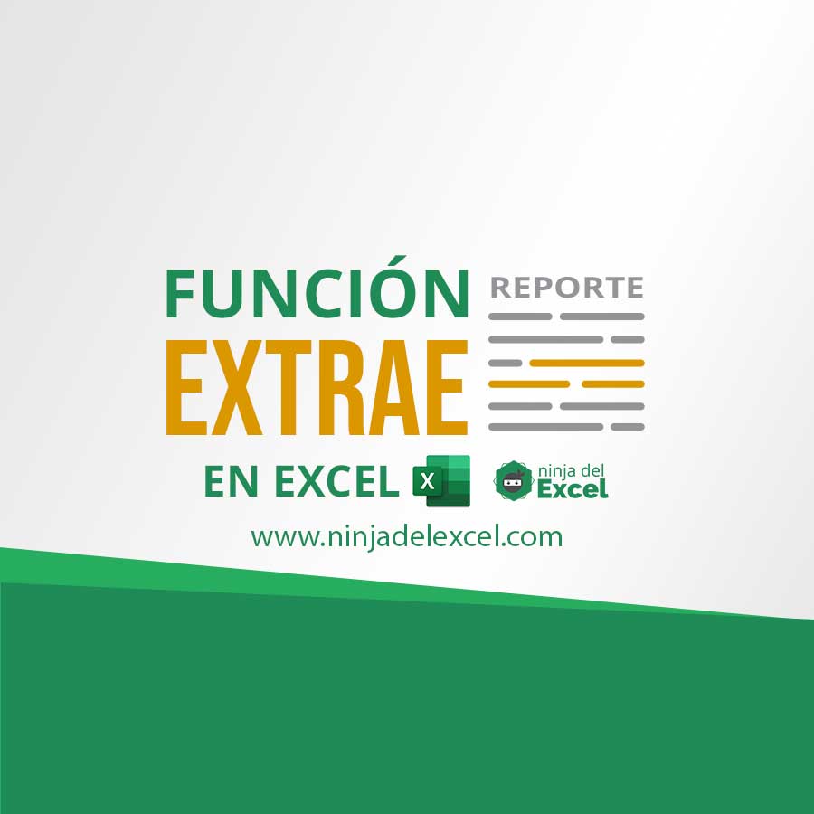 Función EXTRAE en Excel: paso a paso - Ninja del Excel