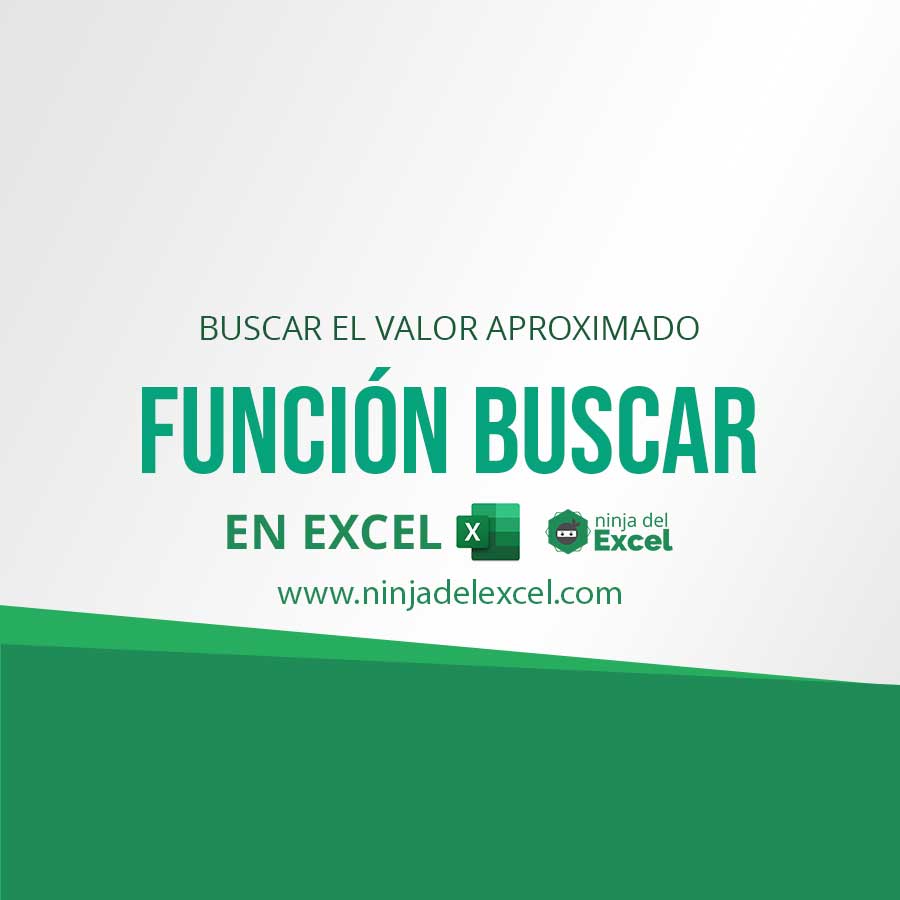 Buscar el Valor Aproximado Función BUSCAR en Excel - Ninja del Excel
