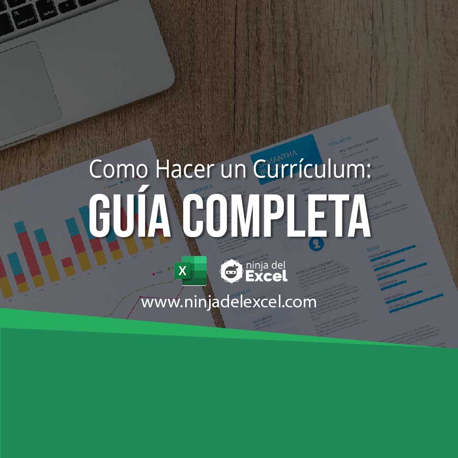 Como Hacer un Currículum: Guía Completa - Ninja del Excel