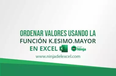 Ordenar Valores Usando la Función K.ESIMO.MAYOR en Excel - Ninja del Excel