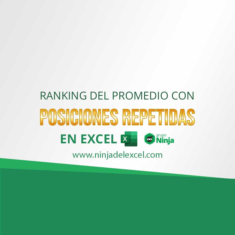 Ranking del Promedio con Posiciones Repetidas en Excel - Ninja del Excel