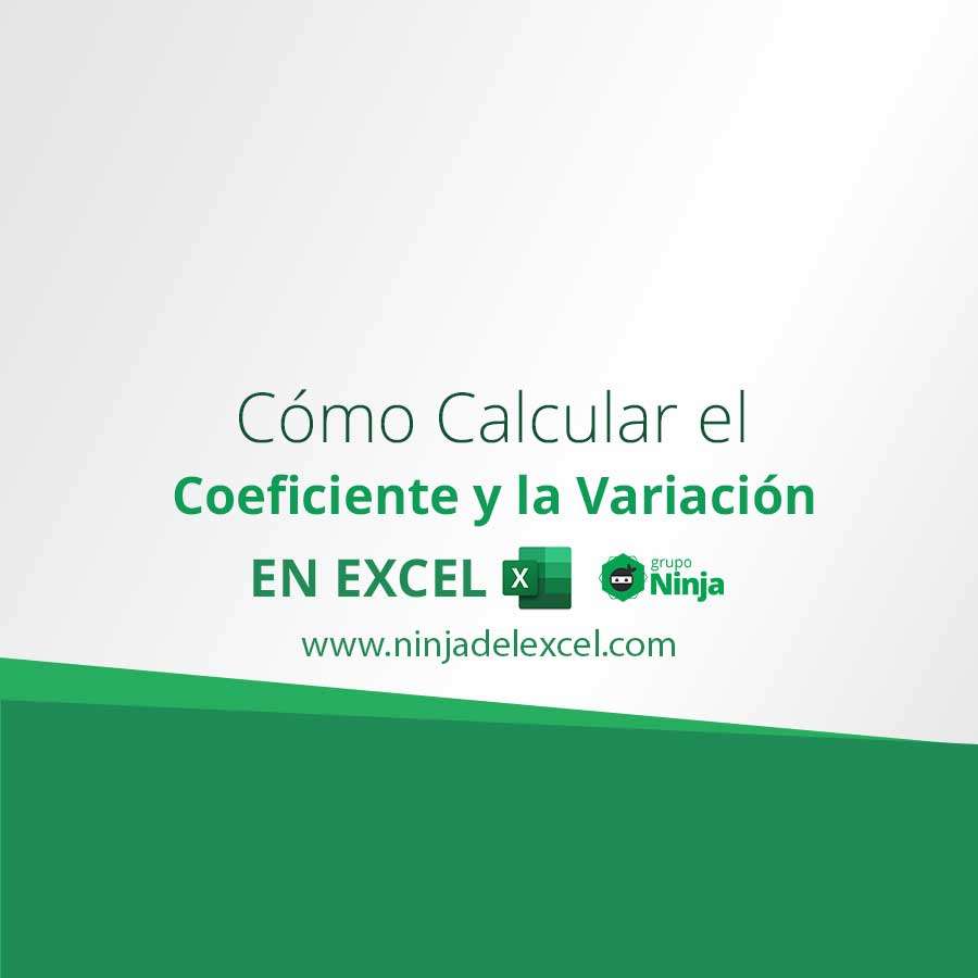 C mo Calcular El Coeficiente Y La Variaci n En Excel Ninja Del Excel C mo Calcular El Coeficiente Y La Variaci n En Excel Ninja Del Excel