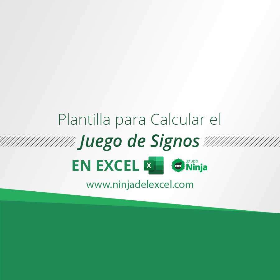 Plantilla para Calcular el Juego de Signos en Excel - Ninja del Excel