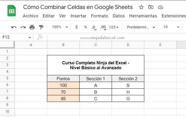 Cómo Combinar Celdas en Google Sheets - Ninja del Excel Cómo Combinar Celdas en Google Sheets - Ninja del Excel
