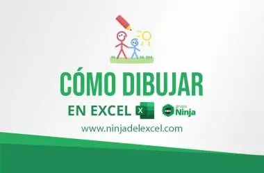 Cómo Dibujar en Excel - Ninja del Excel