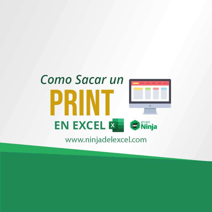 Como Sacar un Print en Excel - Ninja del Excel