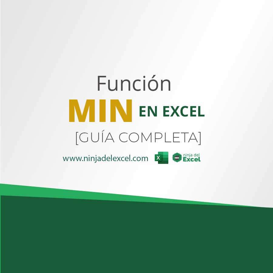 Función MIN en Excel [GUÍA COMPLETA] - Ninja del Excel